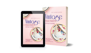 Vintage Tea Party Style Guide - How To High Tea Website